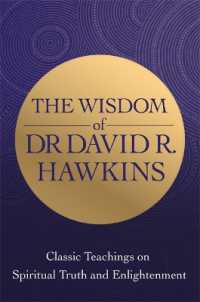 Books Kinokuniya: The Wisdom of Dr. David R. Hawkins : Classic ...