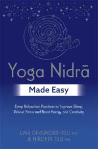 Books Kinokuniya: Yoga Nidra Made Easy : Deep Relaxation Practices to ...