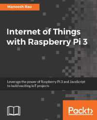 Books Kinokuniya: Internet of Things with Raspberry Pi 3 : Leverage the power of Raspberry Pi 3 ...