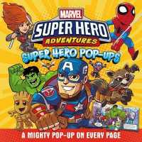 Books Kinokuniya: Marvel - Super Hero Adventures: Super Hero Pop-ups ...