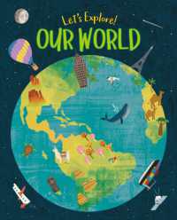 Books Kinokuniya: Let's Explore! Our World (Let's Explore!) / Philip ...