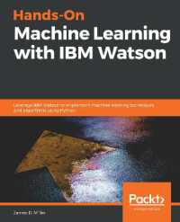 Books Kinokuniya: Hands-On Machine Learning with IBM Watson : Leverage IBM Watson to implement ...