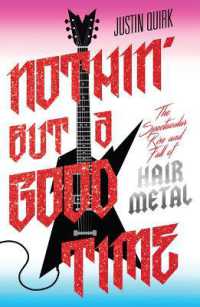 Books Kinokuniya: Nothin' but a Good Time : The Spectacular Rise and ...