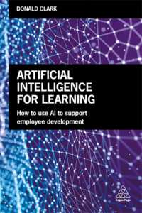 Books Kinokuniya: Artificial Intelligence for Learning : How to use AI to Support Employee ...
