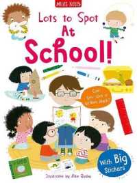 Books Kinokuniya: Lots to Spot Sticker Book: at School! (Lots to Spot ...