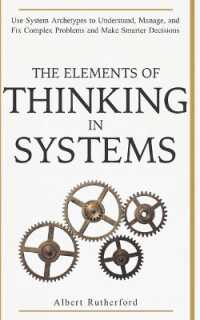 Books Kinokuniya: The Elements of Thinking in Systems: Use Systems Archetypes to Understand ...