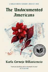 Books Kinokuniya: The Undocumented Americans / Cornejo Villavicencio, Karla (9781800750395)