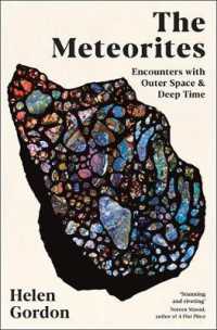 Books Kinokuniya: The Meteorites : Encounters with Outer Space and Deep ...
