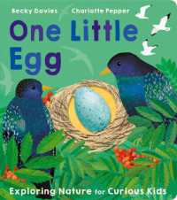 Books Kinokuniya: One Little Egg : Exploring Nature for Curious Kids ...