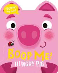 Books Kinokuniya: Boop Me! Hungry Pig (Boop Me! a squeaky nose series ...