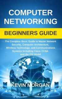 Books Kinokuniya: Computer Networking Beginners Guide: The Complete Basic Guide to Master ...