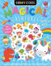 Books Kinokuniya: Shiny Stickers Shiny Stickers Magical Creatures ...