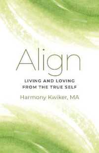 Books Kinokuniya: Align : Living and Loving from the True Self / Kwiker ...