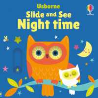 Books Kinokuniya: Slide and See Night Time (Slide and See Books) (Board ...