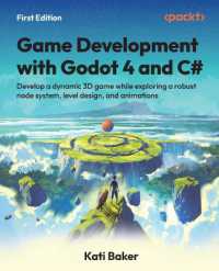 Books Kinokuniya: Game Development with Godot 4 and C# : Develop a dynamic 3D game while ...