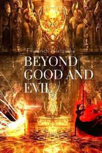 Books Kinokuniya: Beyond Good and Evil : Prelude to a Philosophy of the ...