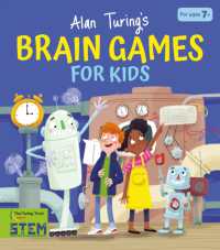 Books Kinokuniya: Alan Turing's Brain Games for Kids (Alan Turing ...