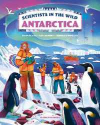 Books Kinokuniya: Scientists in the Wild: Antarctica (Scientists in the ...