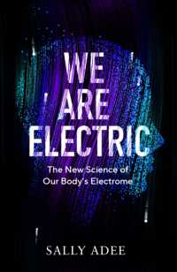 Books Kinokuniya: We Are Electric : The New Science of Our Body's ...