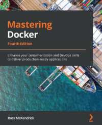 Books Kinokuniya: Mastering Docker : Enhance your containerization and DevOps skills to deliver ...