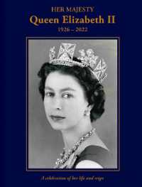 Books Kinokuniya: Her Majesty Queen Elizabeth II: 1926-2022 : A ...
