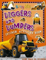 Books Kinokuniya: Busy Kids Diggers and Dumpers (Busy Kids) (ACT STK ...