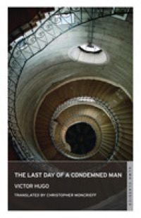 Books Kinokuniya: The Last Day of a Condemned Man / Hugo, Victor ...