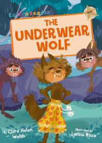 Books Kinokuniya: The Underwear Wolf : (Gold Early Reader) / Welsh ...