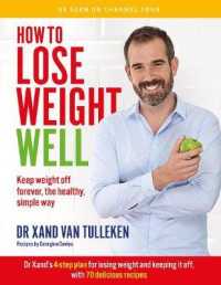 Books Kinokuniya: How to Lose Weight Well : Keep Weight off Forever, the Healthy, Simple Way ...