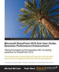 Books Kinokuniya: Microsoft SharePoint 2010 End User Guide: Business Performance Enhancement ...