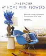 Books Kinokuniya: Jane Packer at Home with Flowers : Beautifully Simple ...
