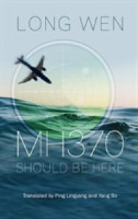 Books Kinokuniya: Mh370 : Should Be Here / Wen, Long/ Lingyang, Ping ...