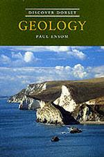 Books Kinokuniya: Geology (Discover Dorset) / Ensom, Paul (9781874336525)