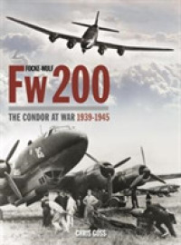 Books Kinokuniya: Focke-Wulf Fw200: the Condor at War 1939-1945 / Goss ...