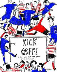 Books Kinokuniya: Kick Off! a Football Activity Book / Gamble, Joe ...