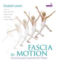 Books Kinokuniya: Fascia in Motion : Fascia-focused Movement for ...