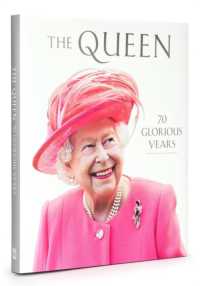Books Kinokuniya: The Queen : 70 Glorious Years / (9781909741829)