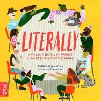 Books Kinokuniya: Literally : Amazing Words and Where They Come from ...