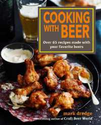 Books Kinokuniya: Cooking with Beer : Over 65 Recipes Made with Your ...