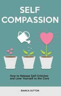 Books Kinokuniya: Self Compassion : How to Release Self-Criticism and ...