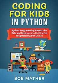 Books Kinokuniya: Coding for Kids in Python : Python Programming Projects for Kids and Beginners ...
