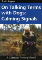 Books Kinokuniya: On Talking Terms with Dogs : Calming Signals (2ND ...