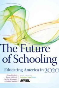 Books Kinokuniya: The Future of Schooling : Educating America in 2020 / Goodwin, Bryan ...