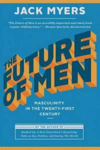 Books Kinokuniya: The Future of Men : Masculinity in the Twenty-First ...