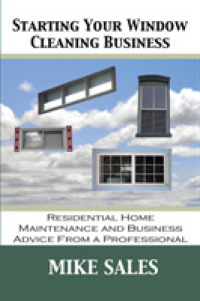 Books Kinokuniya: Starting Your Window Cleaning Business / Sales ...