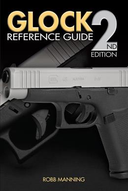 Books Kinokuniya: Glock Reference Guide (2nd) / Manning, Robb ...