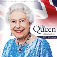 Books Kinokuniya: Queen Elizabeth II 2023 Calendar : Platinum Jubilee ...