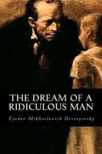 Books Kinokuniya: The Dream of a Ridiculous Man / Dostoyevsky, Fyodor ...