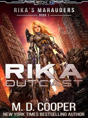 Books Kinokuniya: Rika Outcast (Rika's Marauders) / Cooper, M. D ...