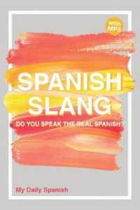 Books Kinokuniya: Spanish Slang: Do you speak the real Spanish? (colloquial Spanish): The ...